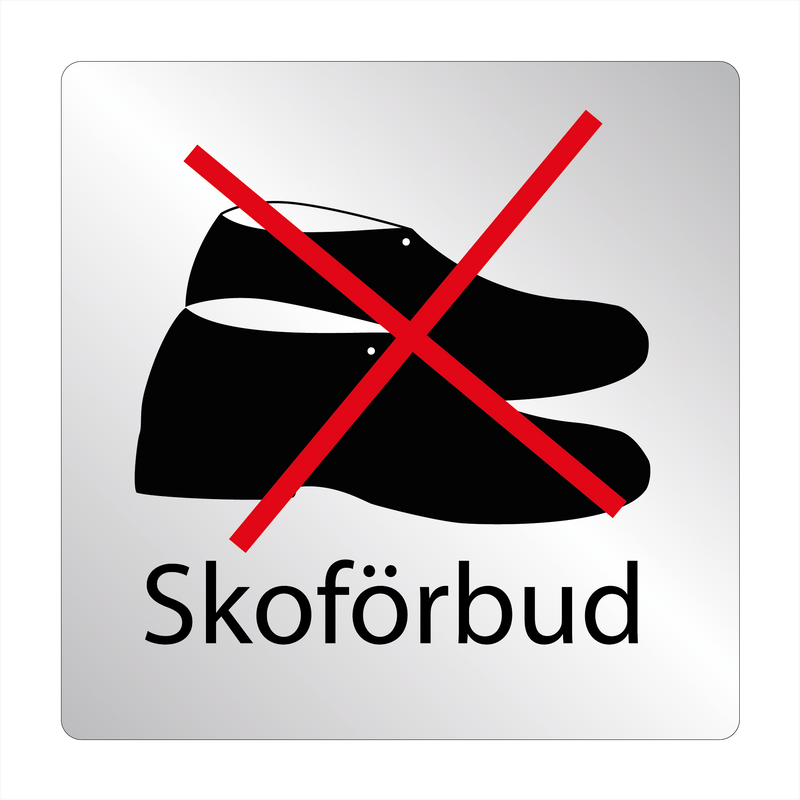 Skylt Skoförbud