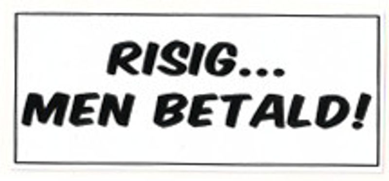 "Risig...men betald!" 280x120mm