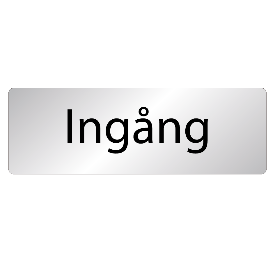 Skylt Ingång