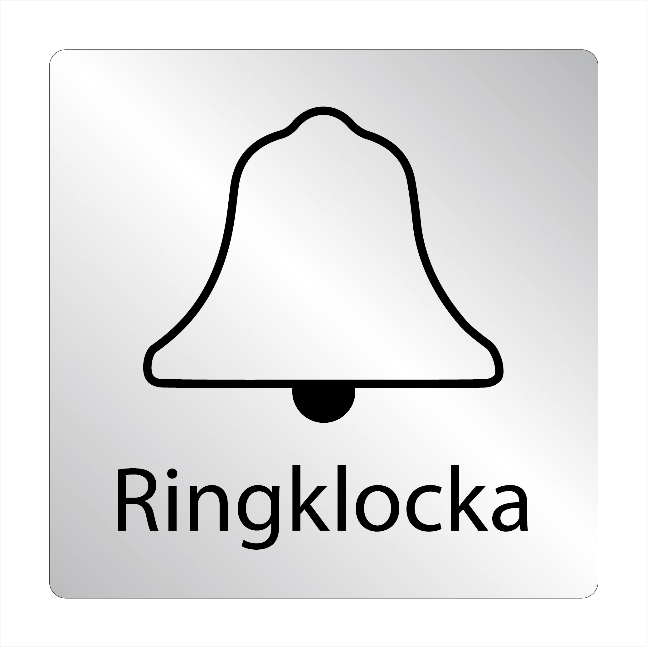 Skylt Ringklocka
